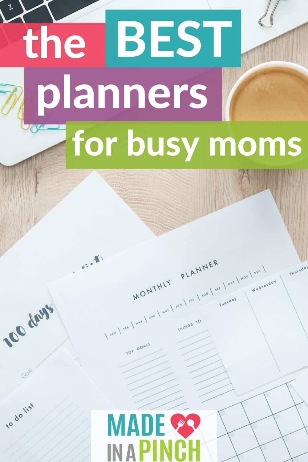 Top 10 Must Have Best Planners For Moms Made In A Pinch