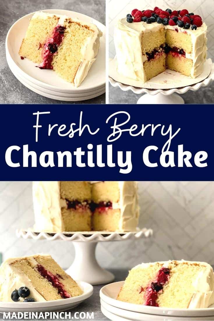 Very Best Fresh Berry Chantilly Cake - Made In A Pinch