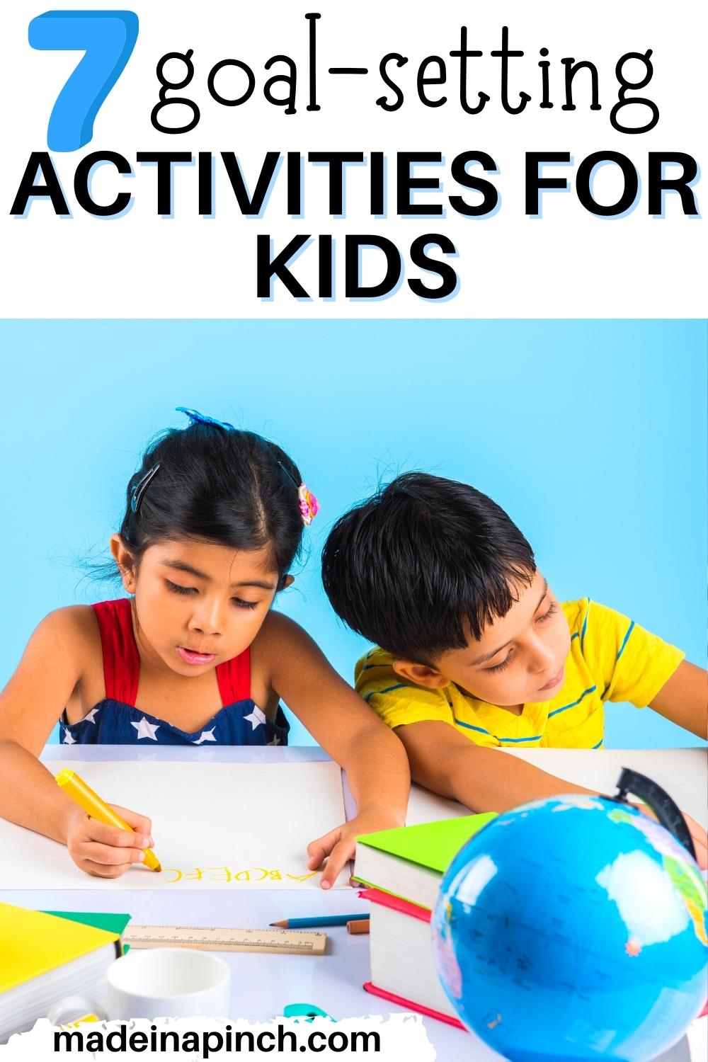 7 Effective Goal-Setting Activities For Kids - Made In A Pinch
