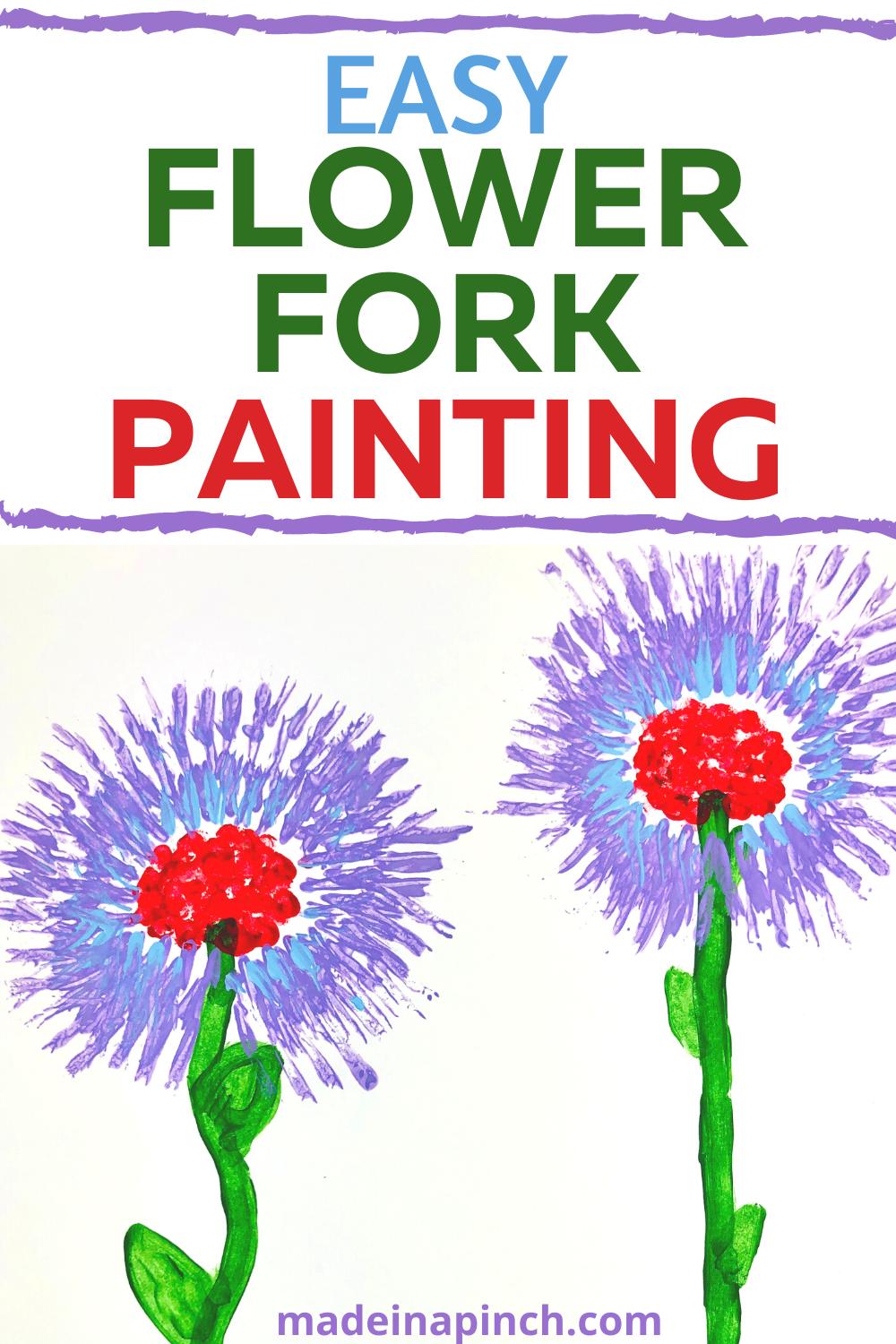 Fork Flower Painting For Kids - Made In A Pinch